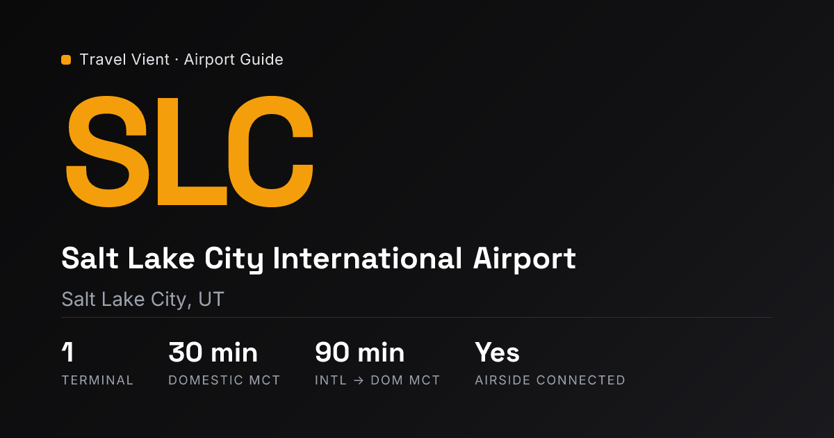SLC Airport Guide 2026: Terminals, Connections & Layover Tips, Travel Vient