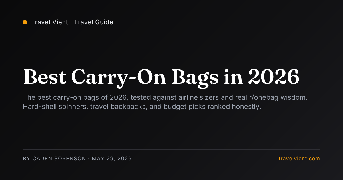 Best Carry-On Bags in 2026, Travel Vient