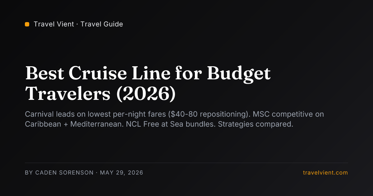 Best Cruise Line for Budget Travelers (2026), Travel Vient
