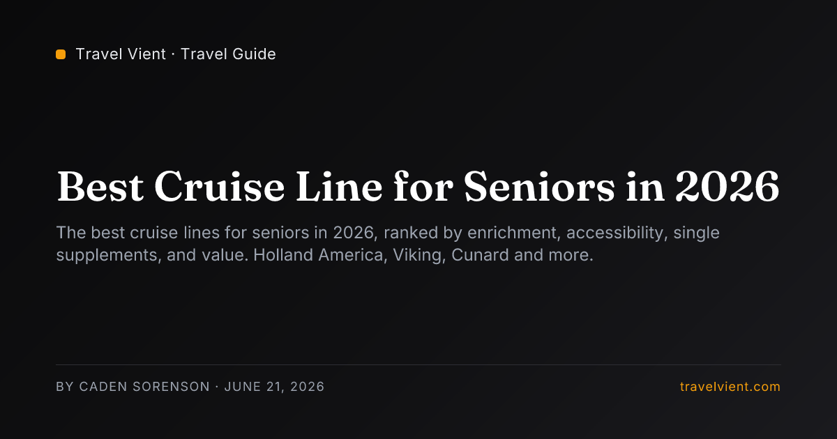 Best Cruise Line for Seniors in 2026, Travel Vient