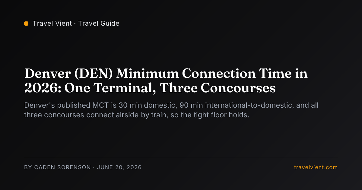 Denver (DEN) Minimum Connection Time in 2026: One Terminal, Three ...